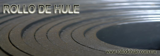 ROLLO DE HULE ::: Proveedores de HULE NATURAL, HULE SINTETICO, NEOPRENO
